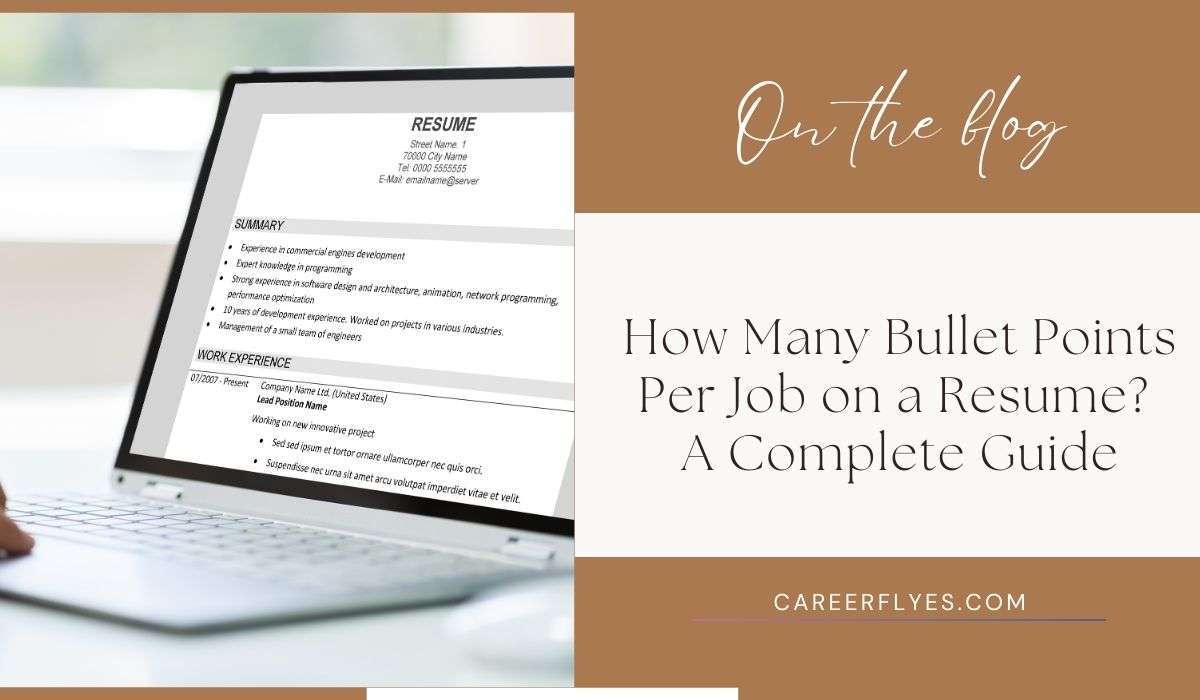 How Many Bullet Points Per Job on a Resume? A Complete Guide